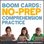Using Boom Cards to Practice Reading Comprehension