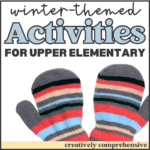 Winter Themed Activities for Upper Elementary